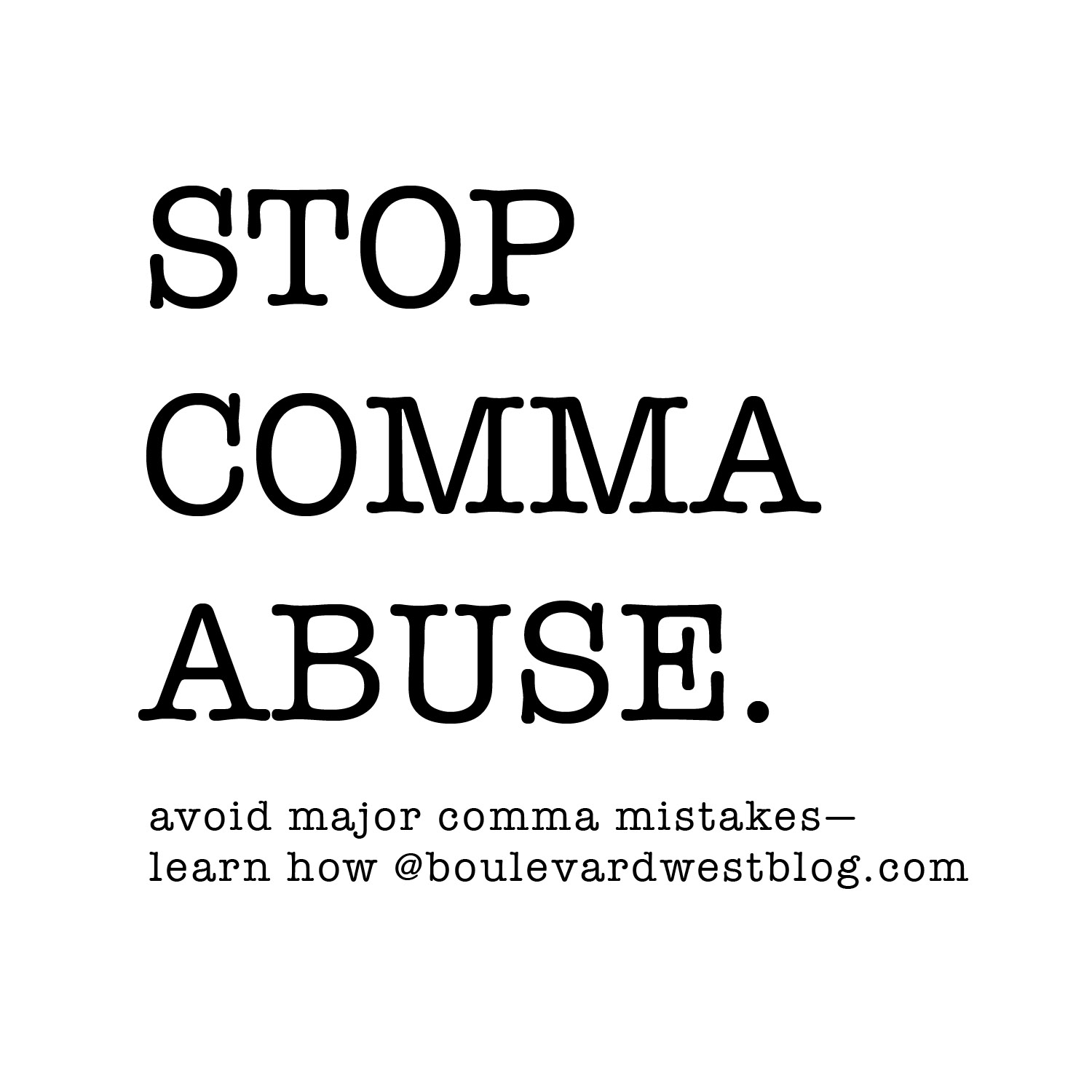 Common comma mistakes – Boulevard West